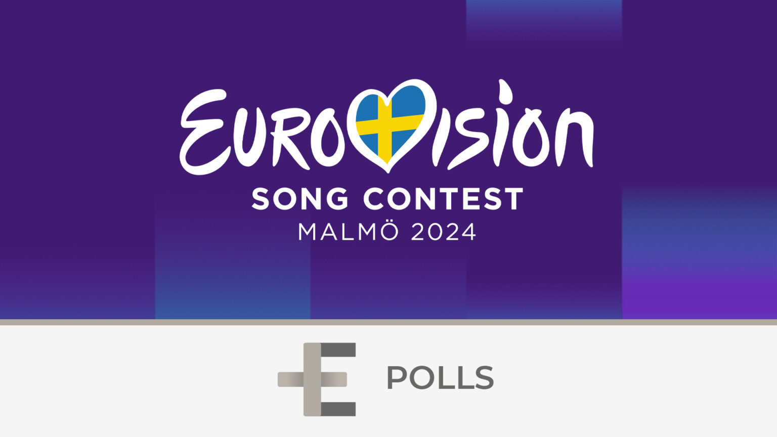 Poll: Who should win the Eurovision Song Contest 2024? - ESCplus
